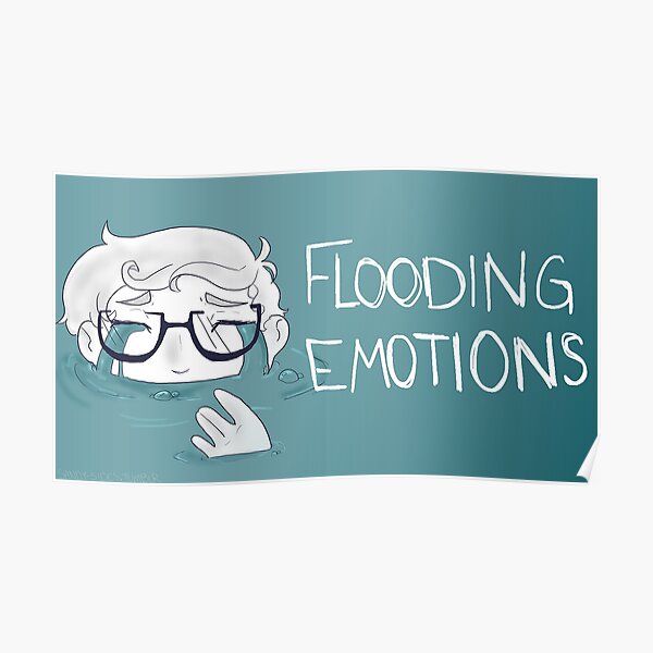 "Flooding Emotions" Poster by KittyKart | Redbubble