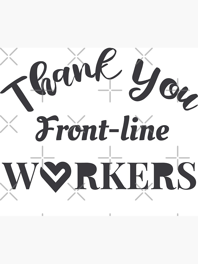 "Thank you Front-line workers" Poster for Sale by marosharaf | Redbubble