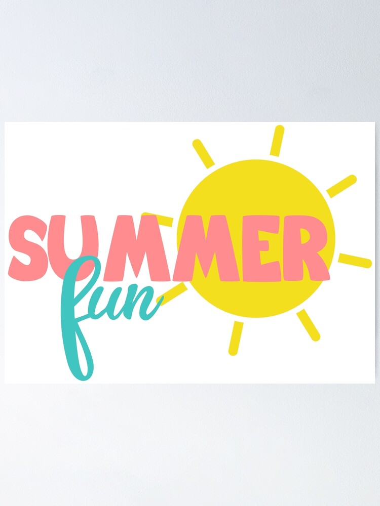 "Summer fun" Poster by nmdesigns1 | Redbubble