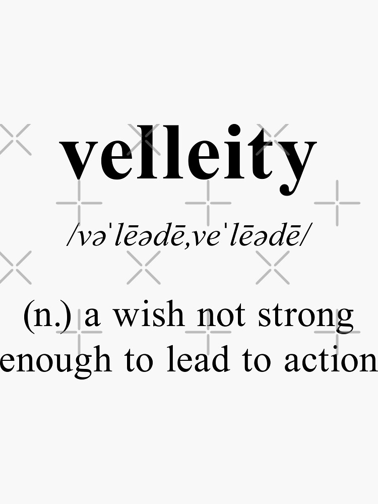 "Velleity" Sticker by chrismanubag | Redbubble