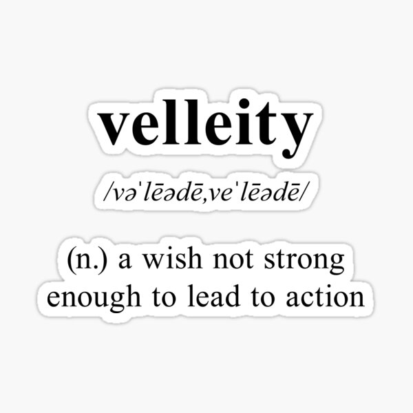 "Velleity" Sticker by chrismanubag | Redbubble