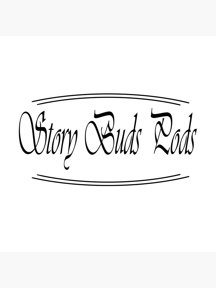 "Story Buds Pods logo" Poster for Sale by StoryBudsPods | Redbubble