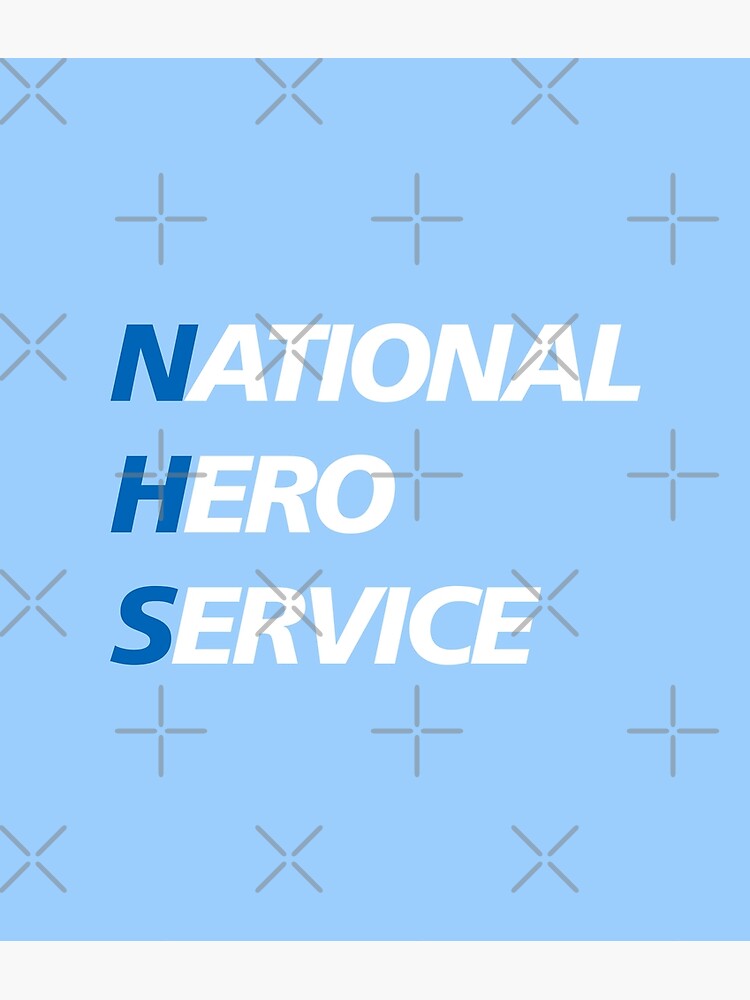 "National Hero Service | NHS and Keyworkers" Poster by stuartjsharples ...