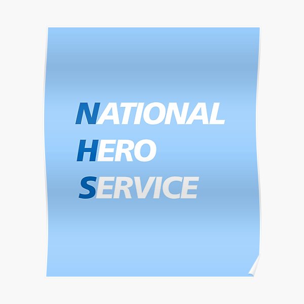 "National Hero Service | NHS and Keyworkers" Poster by stuartjsharples ...