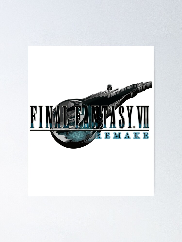 "FFVII Remake Final fantasy 7 logo remake new 2020" Poster by xvkx ...