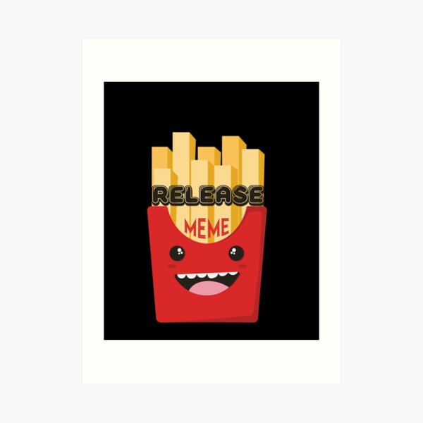 "Release Meme" Art Print by conroy0330 | Redbubble