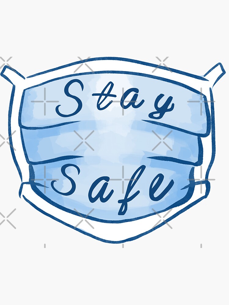 "Stay Safe Mask" Sticker for Sale by NicoleSketches | Redbubble