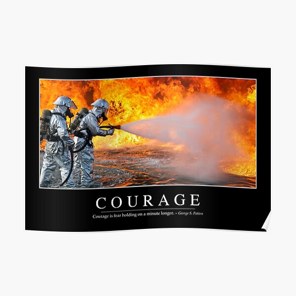 "Courage: Inspirational Quote and Motivational Poster" Poster by ...