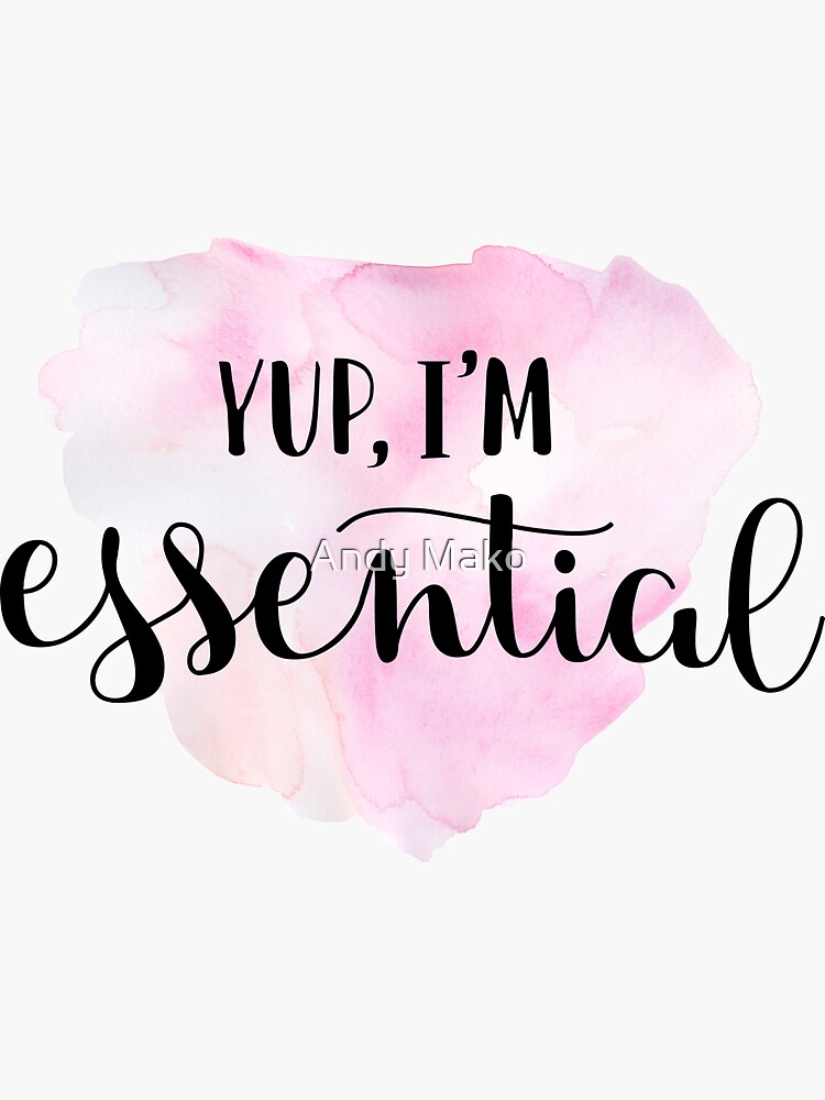 "Yup Im Essential Employee Worker" Sticker for Sale by andymako2092 ...