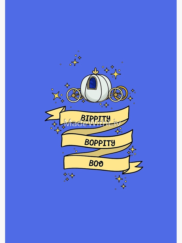 "Bippity Boppity Boo" Art Print by MadeWithLiv | Redbubble