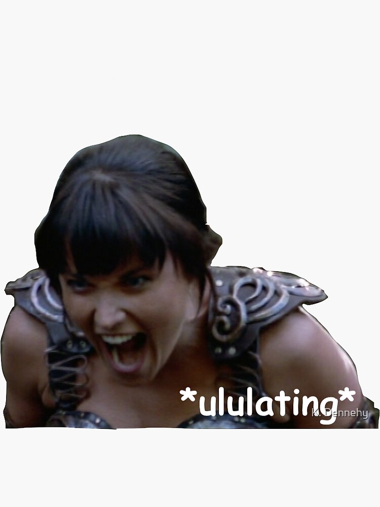 "Xena: Warrior Princess Ululating" Sticker for Sale by plagueofb00ks ...