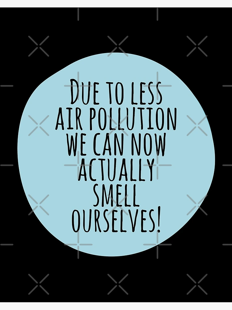 Air Pollution Quotes This #WorldEnvironmentDay, We Hope To See A