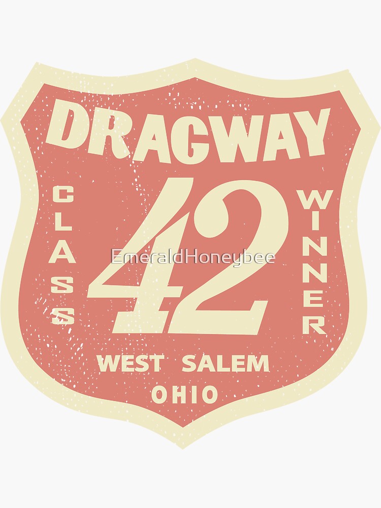 "VINTAGE Dragway 42 Class Winner distressed" Sticker for Sale by ...