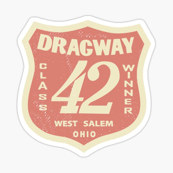"VINTAGE Dragway 42 Class Winner distressed" Sticker for Sale by ...