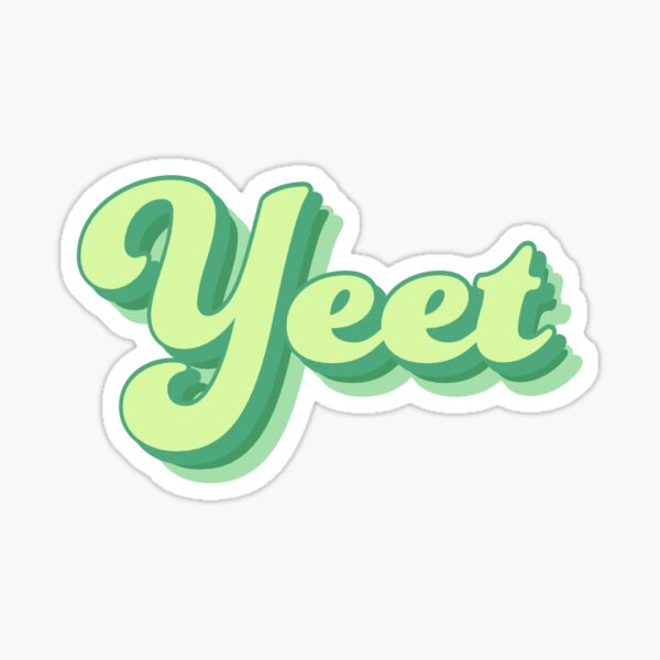 "Green Yeet Design Meme" Sticker for Sale by GroovyChic | Redbubble