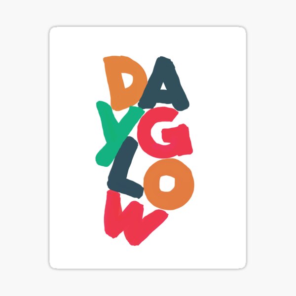 Day Glow Stickers | Redbubble