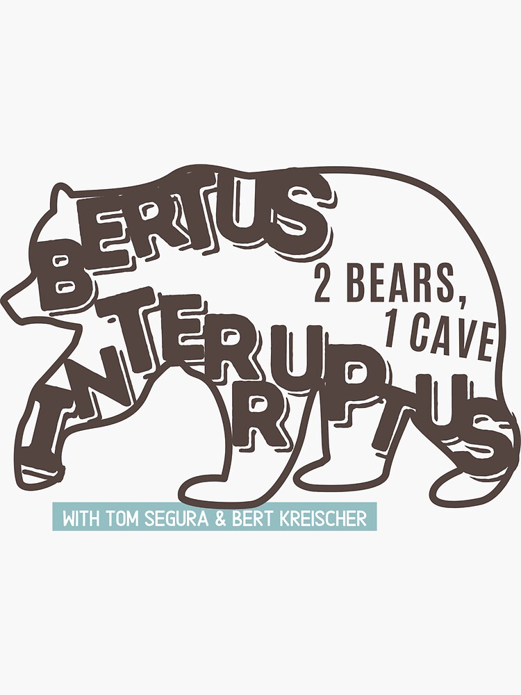 ""Bertus Interruptus" 2 Bears, One Cave " Sticker for Sale by hstevens5 ...