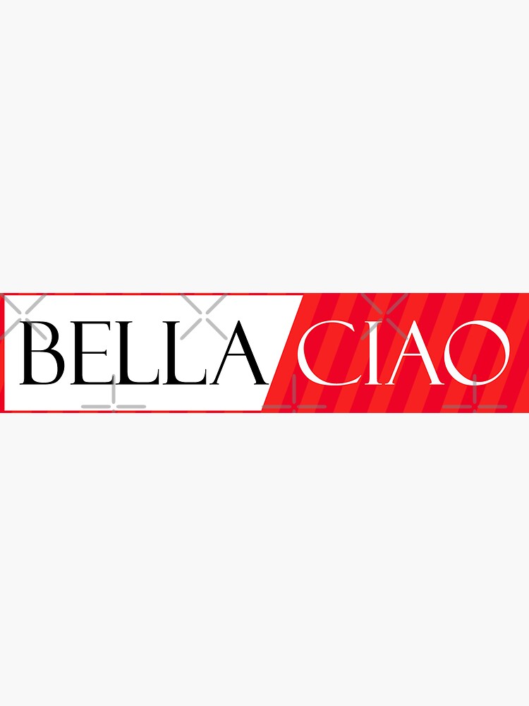 "Bella Ciao " Sticker for Sale by Oxanashekh | Redbubble