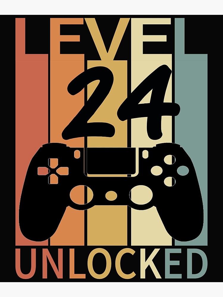 "Level 24 Unlocked Funny retro gaming" Poster by nassertim | Redbubble