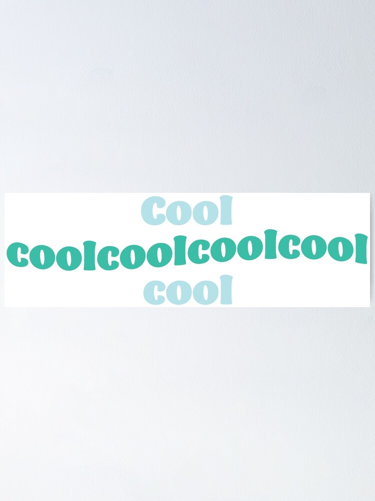 "B99 Cool cool cool Jake Peralta" Poster by samboniface | Redbubble