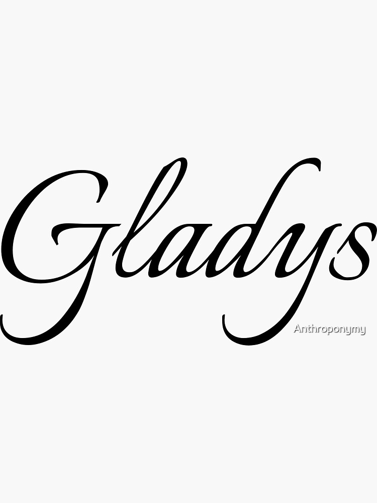 "Gladys" Sticker for Sale by Anthroponymy | Redbubble