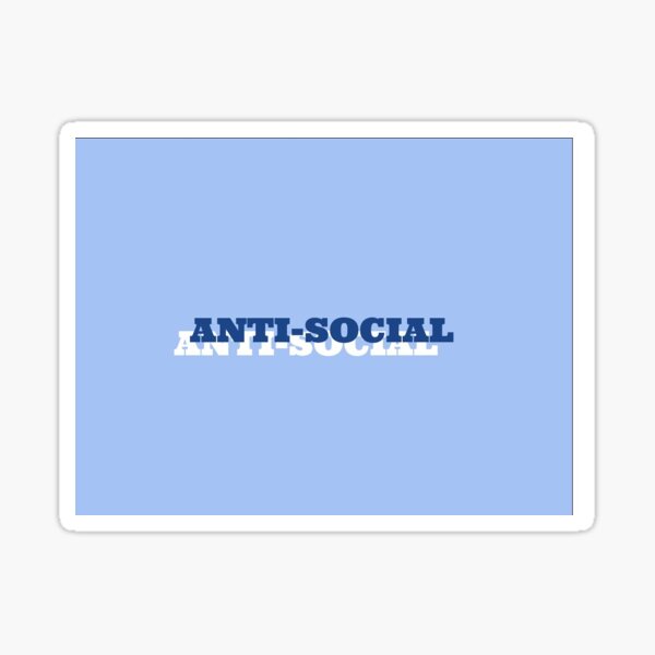 "Anti-Social" Sticker by emilias2235 | Redbubble
