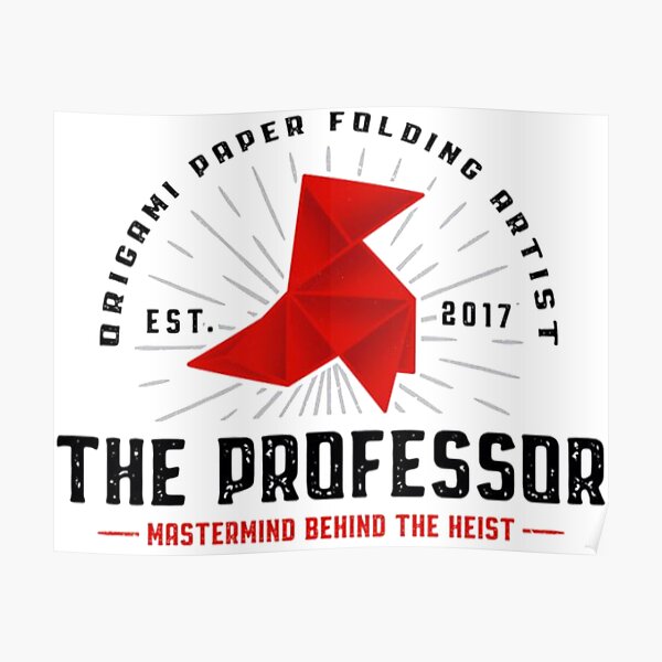 "THE PROFESSOR" Poster by froved | Redbubble