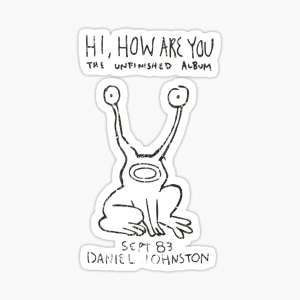 "Hi, How Are You" Sticker for Sale by jacobcdietz | Redbubble