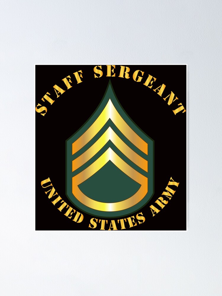 "Army - Staff Sergeant - SSG " Poster for Sale by twix123844 | Redbubble