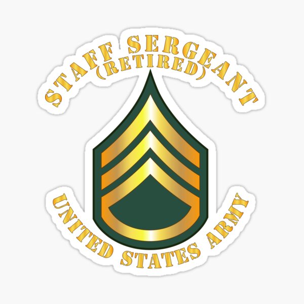 "Army - Staff Sergeant - SSG - Retired" Sticker for Sale by twix123844 ...