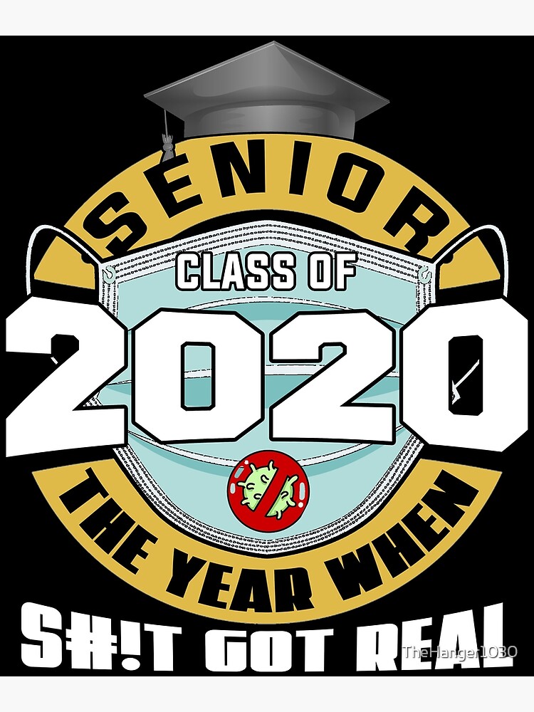 "Senior Class of 2020." Poster for Sale by TheHanger1030 | Redbubble
