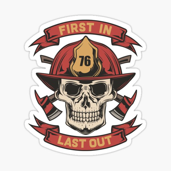 "Firefighter First In First Out" Sticker by Manstrations | Redbubble