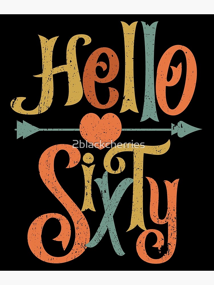 "Vintage Hello Sixty 60th Birthday Gift " Greeting Card by ...