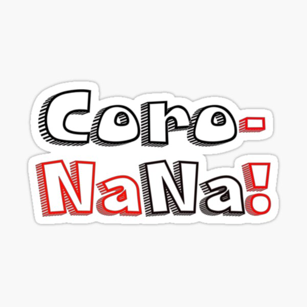 "Corona na na!" Sticker for Sale by weAreQ | Redbubble