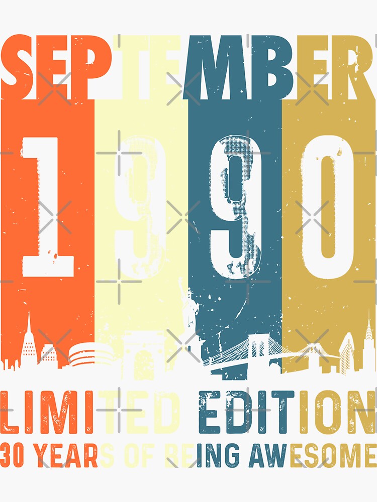 "September 1990 Limited Edition Birthday Gifts 30th Birthday" Sticker ...