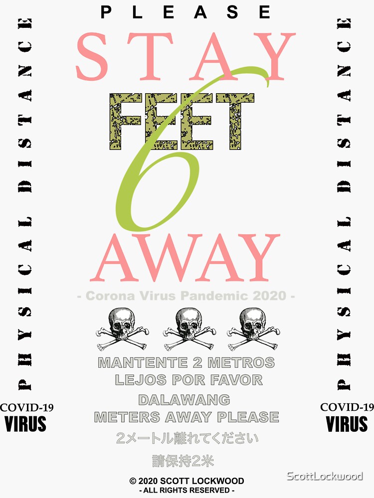 "PLEASE STAY 6 FEET AWAY - Covid-19/cornonavirus safety artwork for t ...