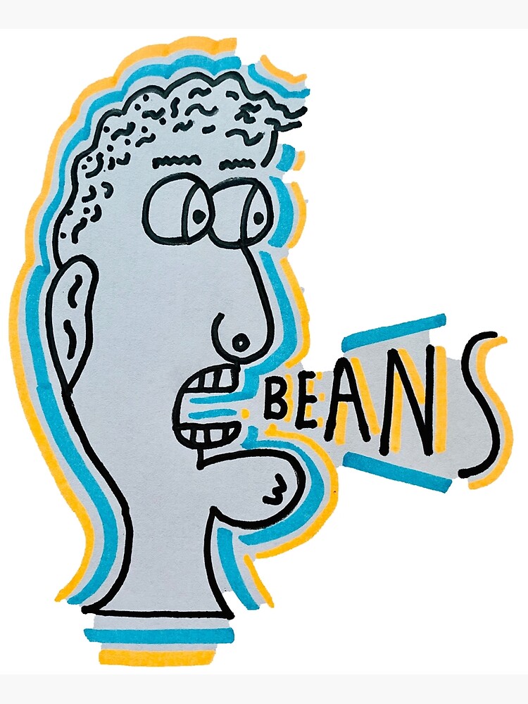 "Beans Man" Poster for Sale by dbreen13 | Redbubble