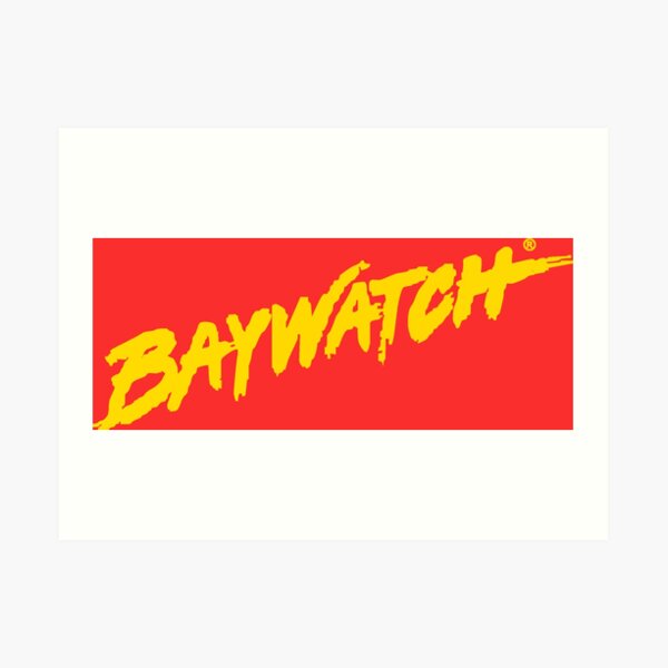 "Baywatch" Art Print for Sale by teeeceeeart | Redbubble