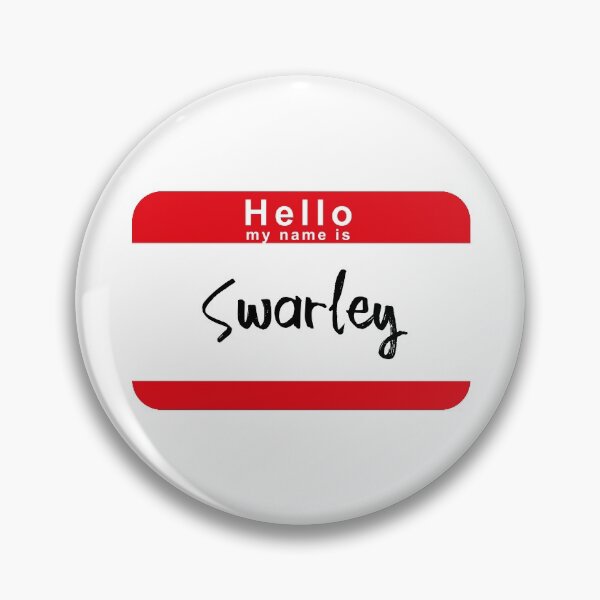 "Swarley" Pin for Sale by ThingsShop | Redbubble