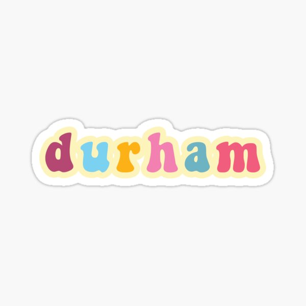 "Durham" Sticker for Sale by savannahwitt | Redbubble