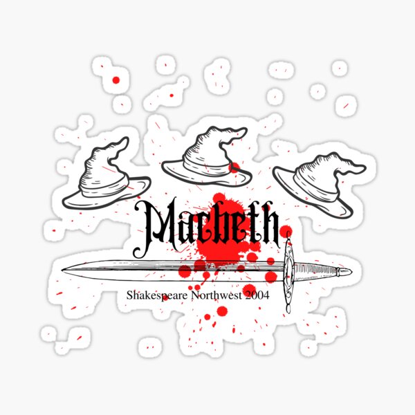 "Macbeth (2004)" Sticker by ShakespeareNW1 | Redbubble