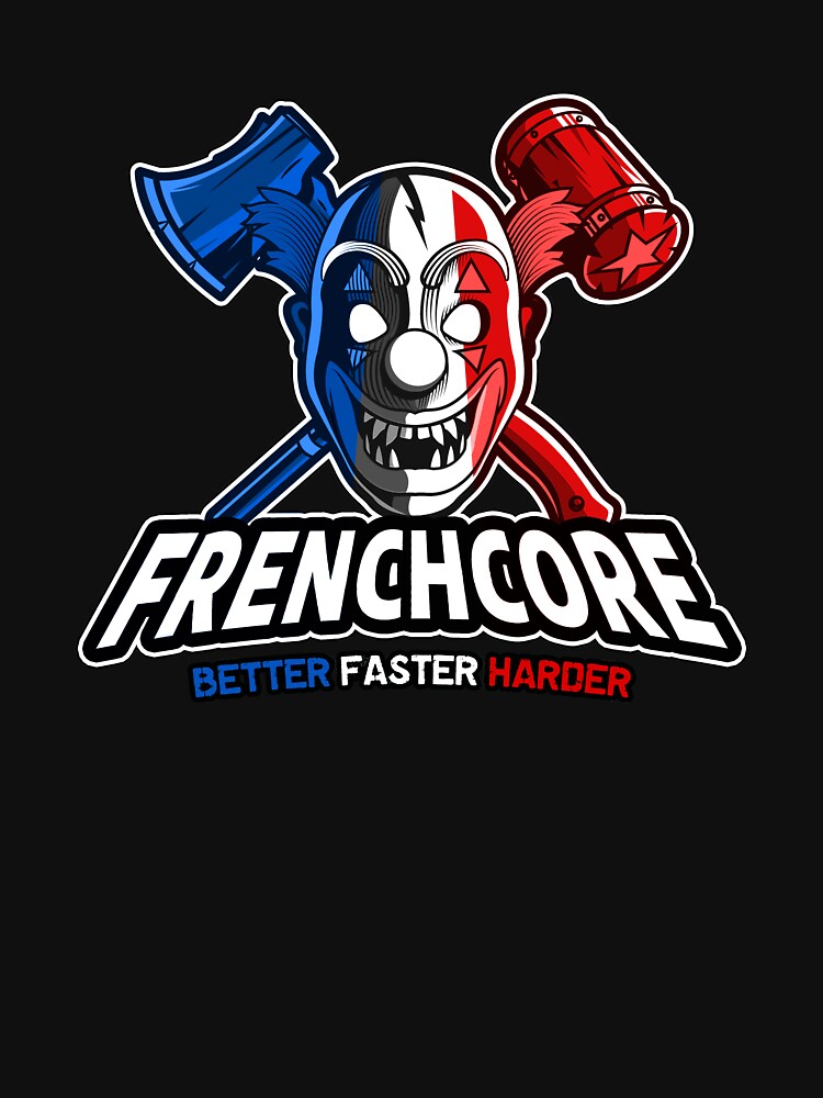 "Frenchcore Besser schneller härter" T-Shirt von PatternJ | Redbubble