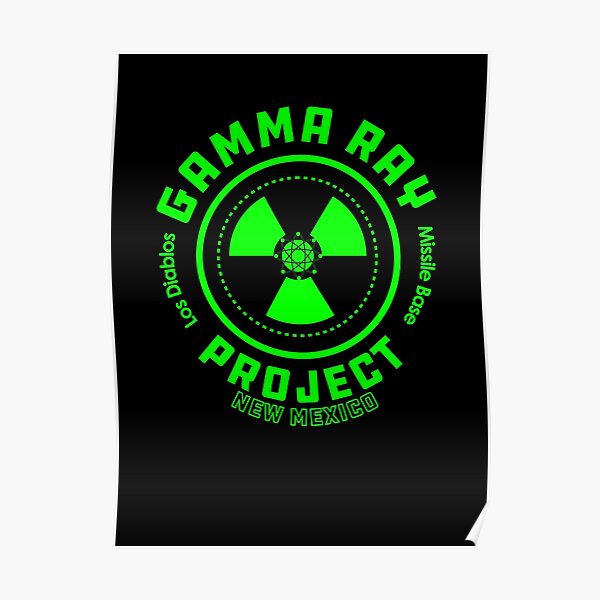 "Bruce Banners Gamma Ray Project" Poster by McPod | Redbubble