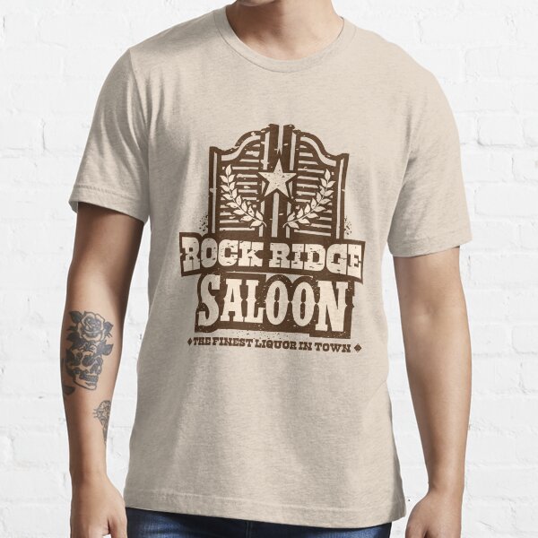"Rock Ridge Saloon" T-shirt for Sale by McPod | Redbubble | blazing ...