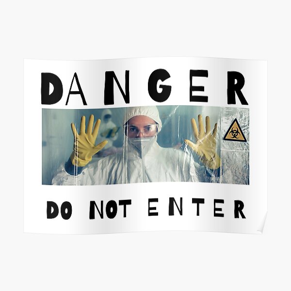 "Danger zone do not enter" Poster by Delicarte | Redbubble
