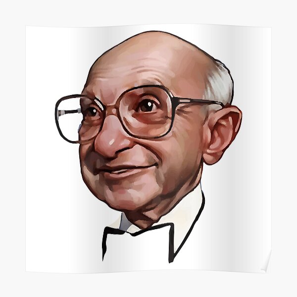 Milton Friedman Posters | Redbubble