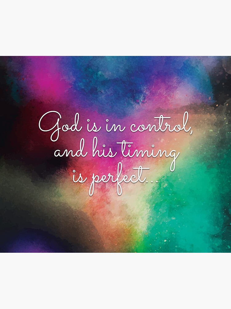 "God is in Control and His Timing is Perfect" Throw Blanket for Sale by ...