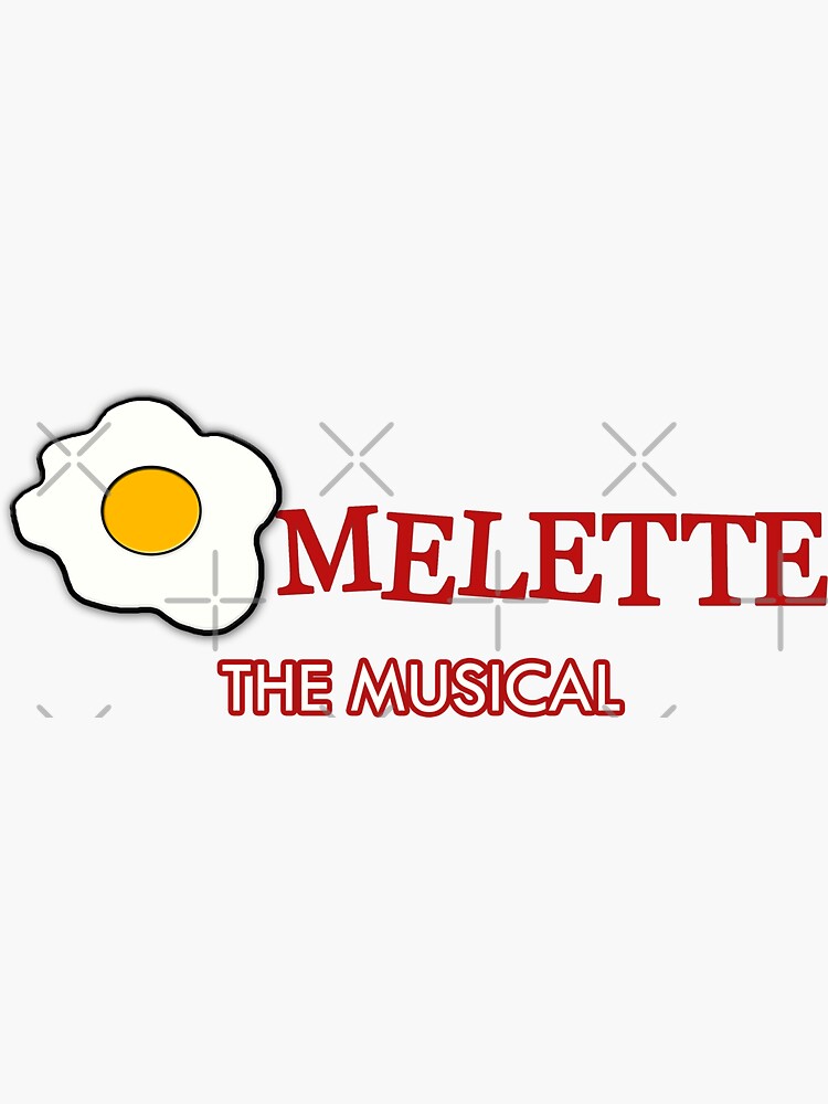 "Omelette The Musical Something Rotten" Sticker for Sale by emmat99 ...