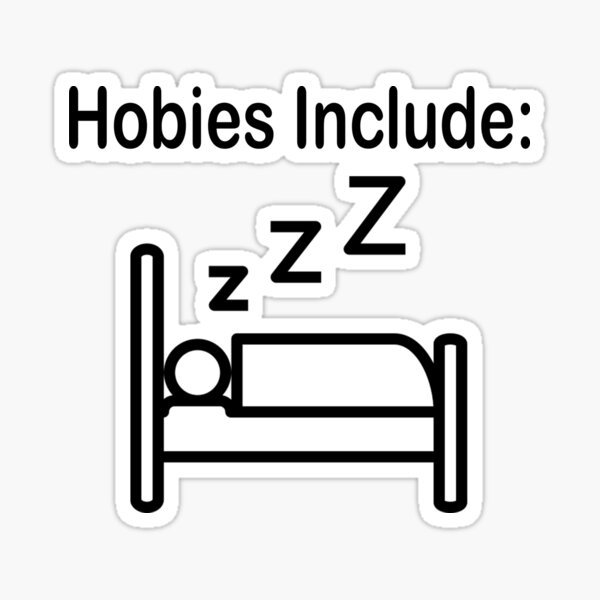"We Love Sleep!" Sticker by AnthonyGebrael | Redbubble