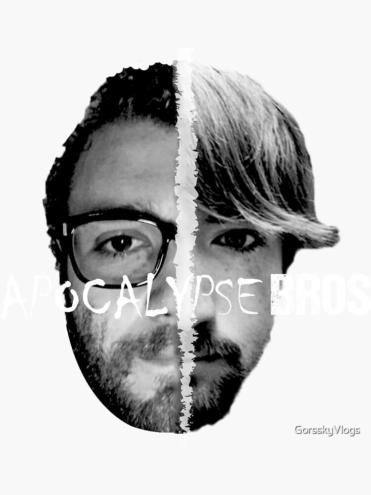 "Apocalypse Bros" Sticker for Sale by GorsskyVlogs | Redbubble
